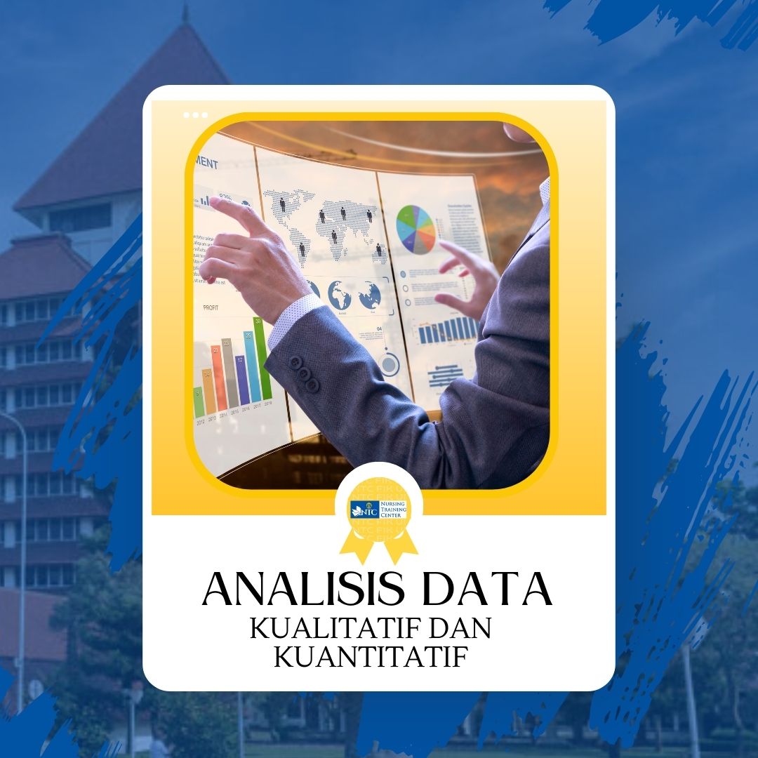 PELATIHAN ANALISIS DATA KUALITATIF DAN KUANTITATIF - Nursing Training Center